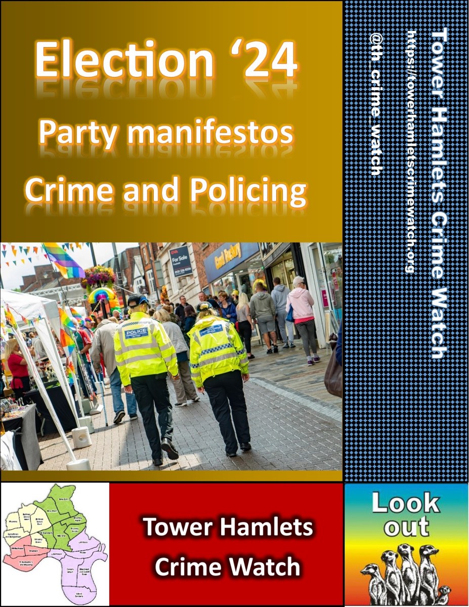 Election ’24 – Tower Hamlets Crime Watch